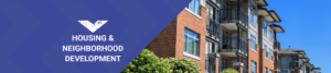 HOUSING & NEIGHBORHOOD DEVELOPMENT | WCDA